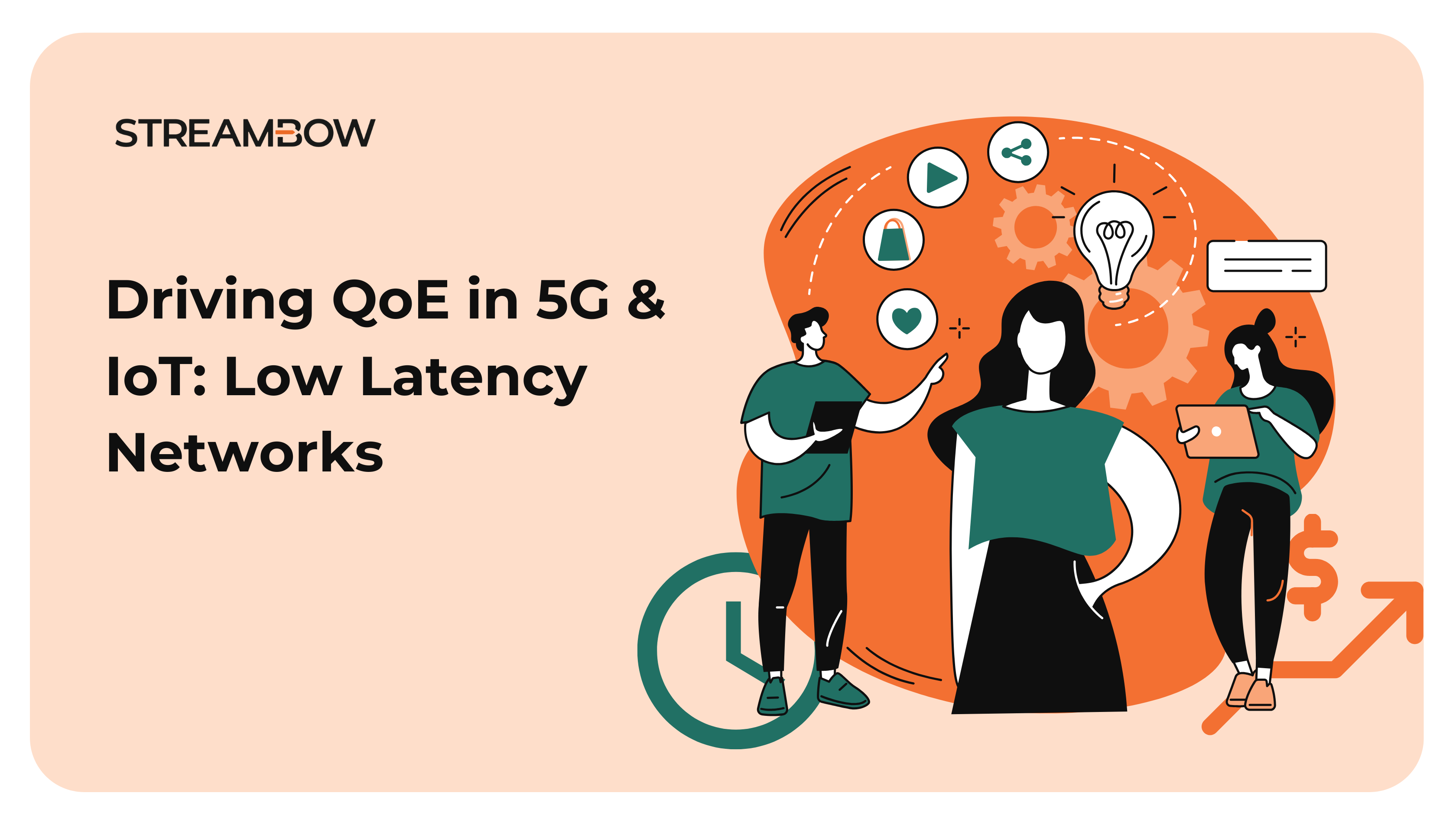 Reducing Latency with L4S Networks: Enhancing QoE in 5G and IoT Applications - Streambow